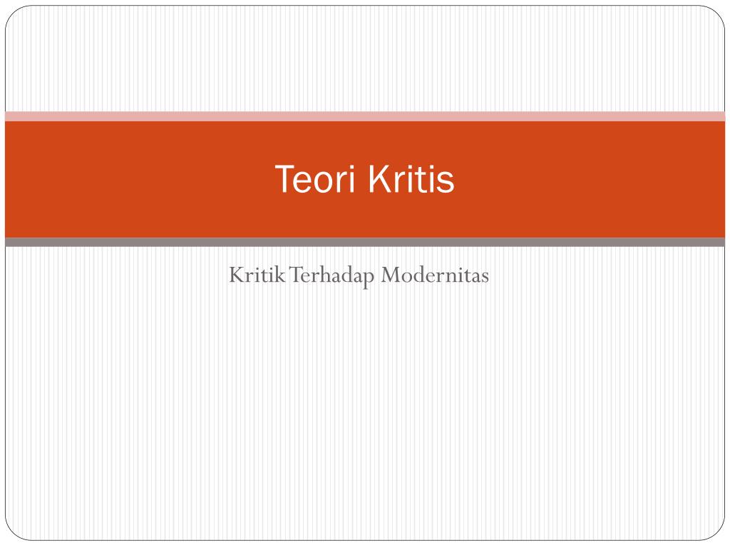 PPT - Teori Kritis PowerPoint Presentation, free download - ID:3105458