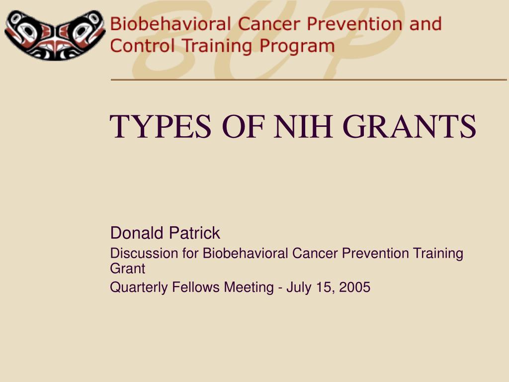 PPT - TYPES OF NIH GRANTS PowerPoint Presentation, free download - ID ...