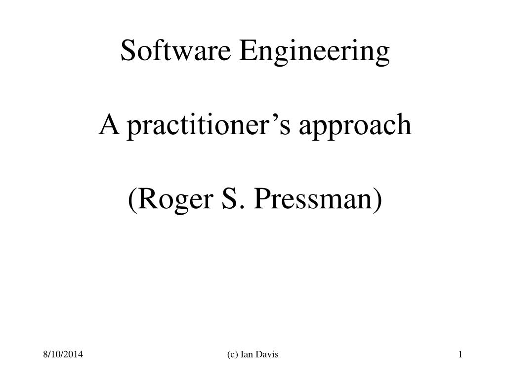 PPT - Software Engineering A practitioner’s approach (Roger S. Pressman ...