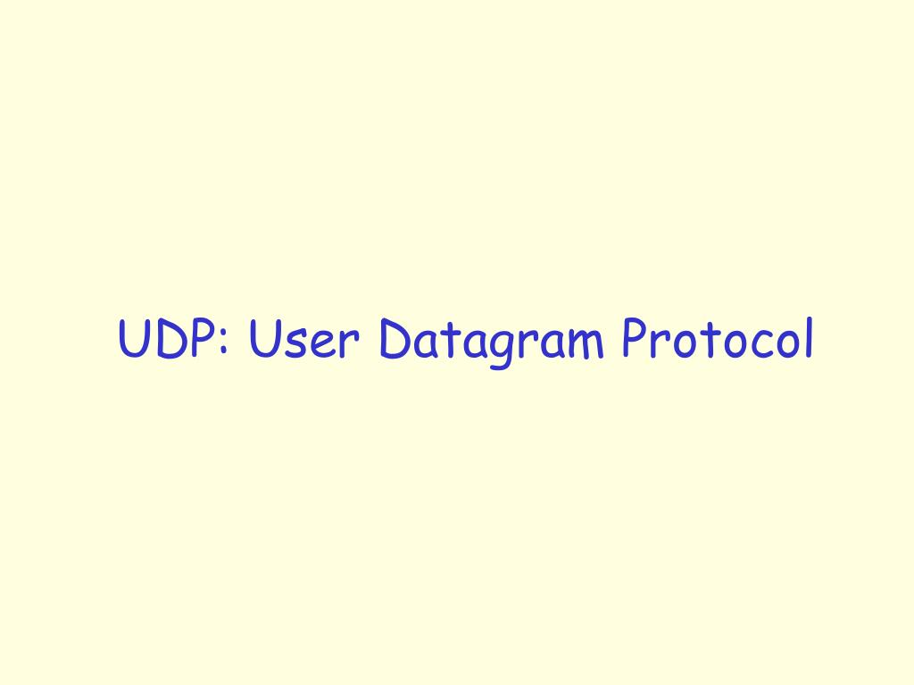 PPT - UDP: User Datagram Protocol PowerPoint Presentation, free ...