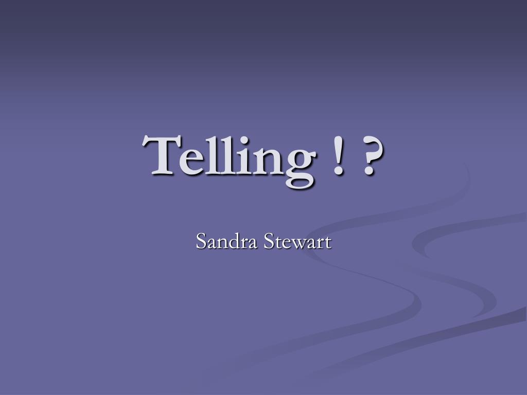 PPT - Telling ! ? PowerPoint Presentation, free download - ID:3106518