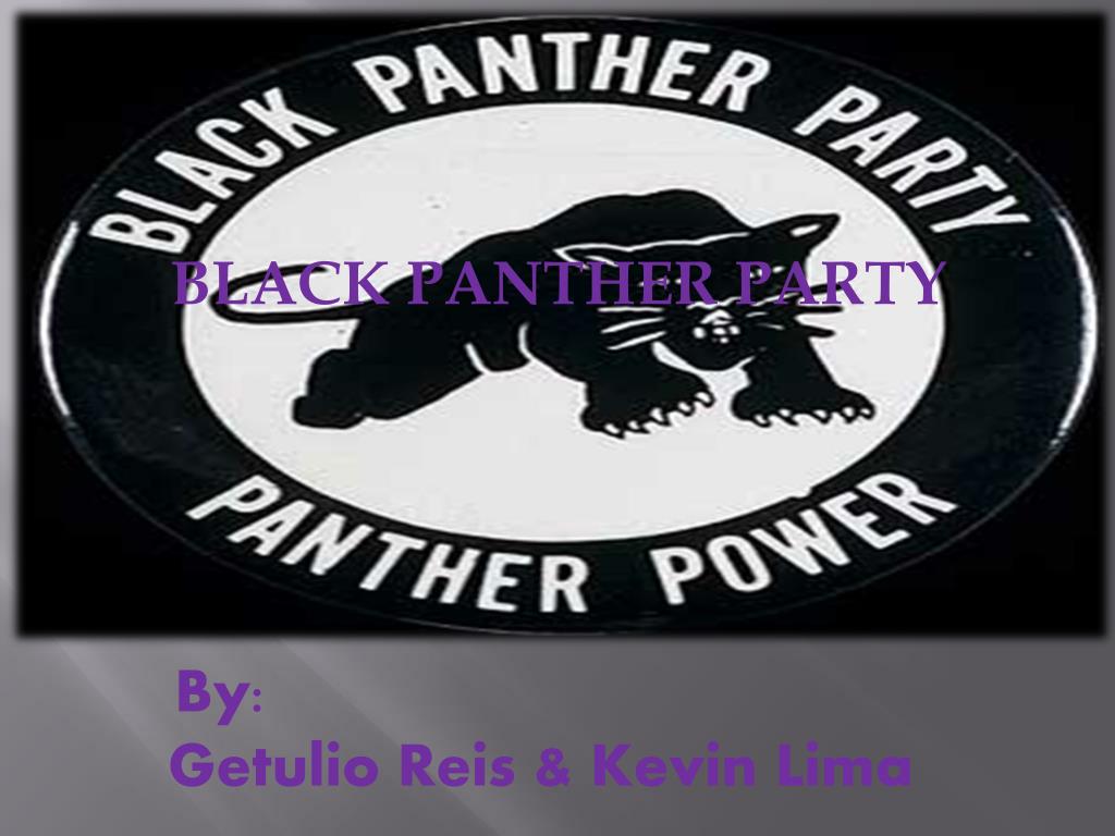 PPT - BLACK PANTHER PARTY PowerPoint Presentation, free download - ID ...