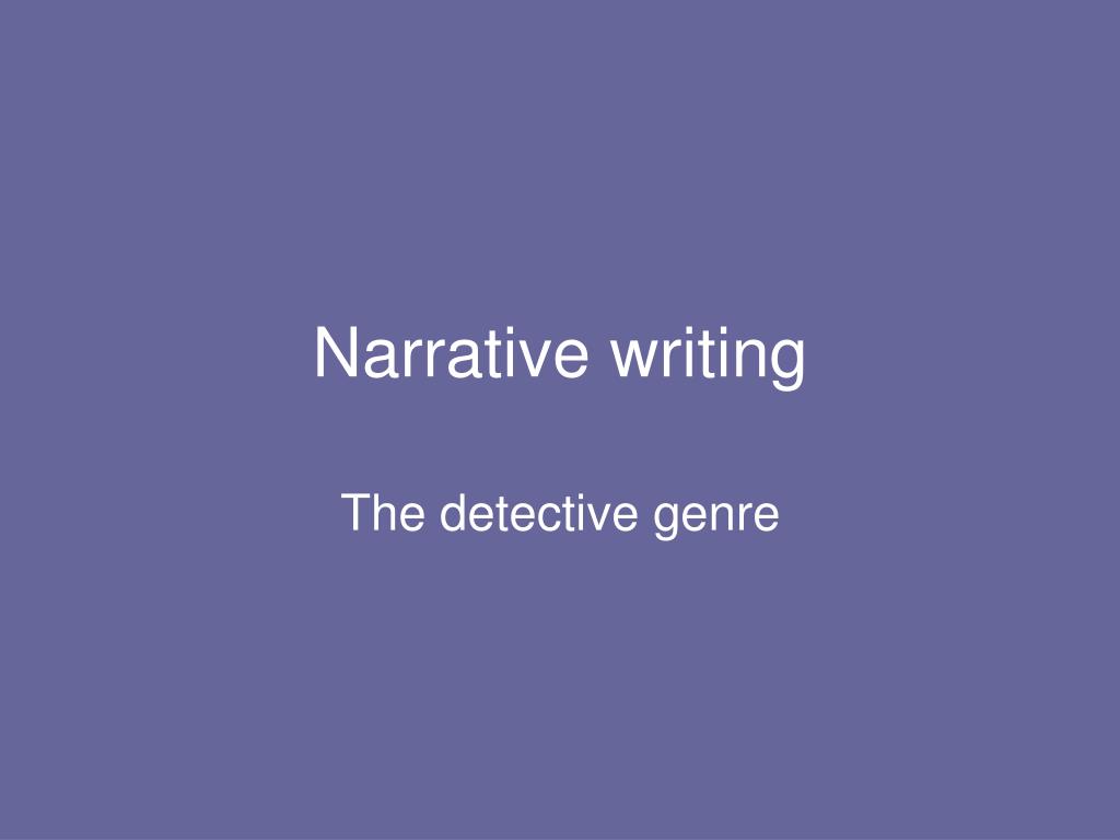 PPT - Narrative writing PowerPoint Presentation, free download - ID:3106975