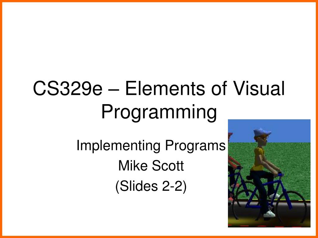 PPT - CS329e – Elements of Visual Programming PowerPoint Presentation - ID:3107024