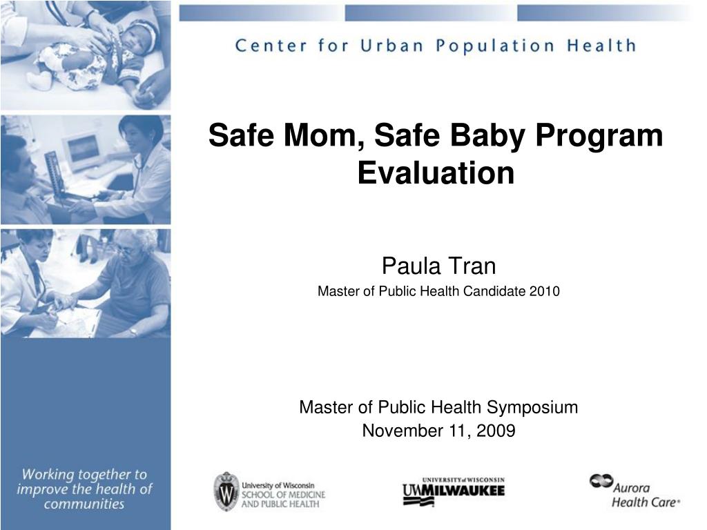 PPT - Safe Mom, Safe Baby Program Evaluation PowerPoint Presentation ...