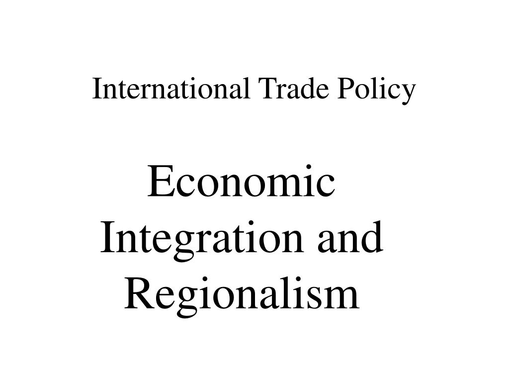 PPT - International Trade Policy PowerPoint Presentation, free download ...