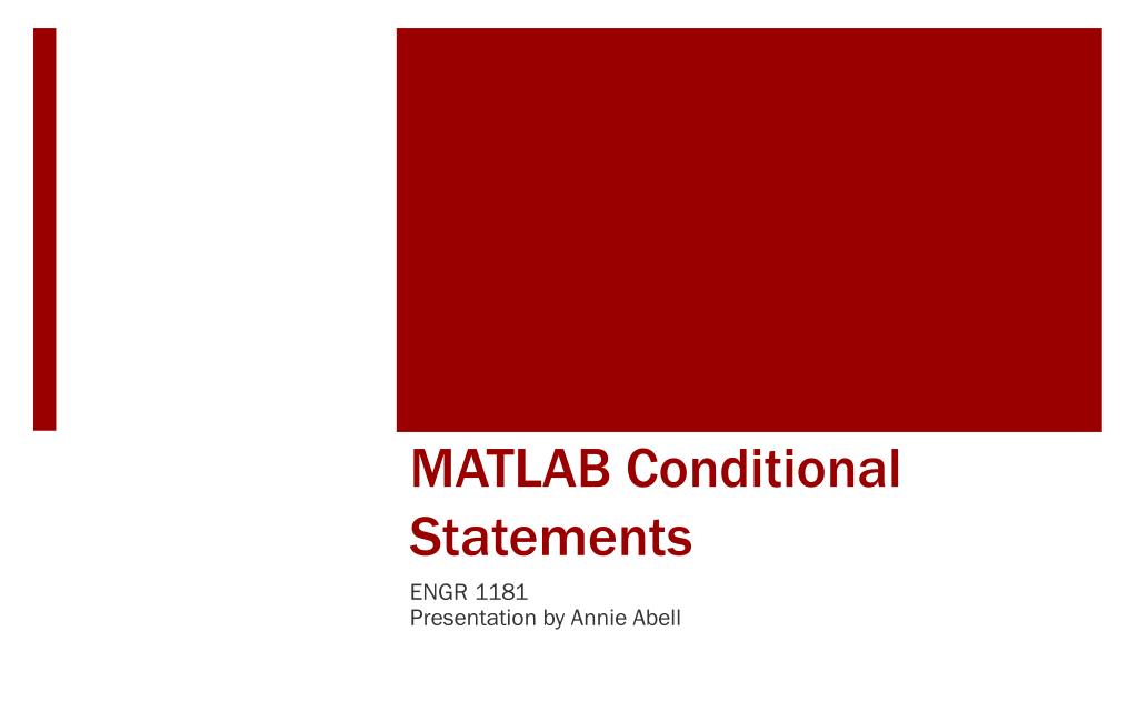 PPT - MATLAB Conditional Statements PowerPoint Presentation, free ...