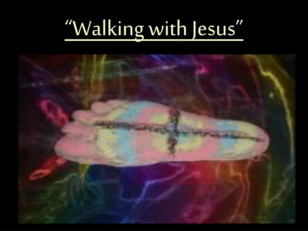 PPT - “Walking with Jesus” PowerPoint Presentation, free download - ID ...