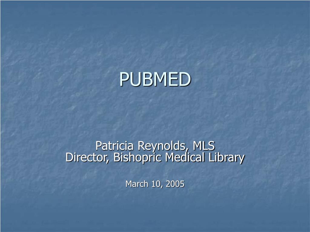 PPT - PUBMED PowerPoint Presentation, free download - ID:3108298