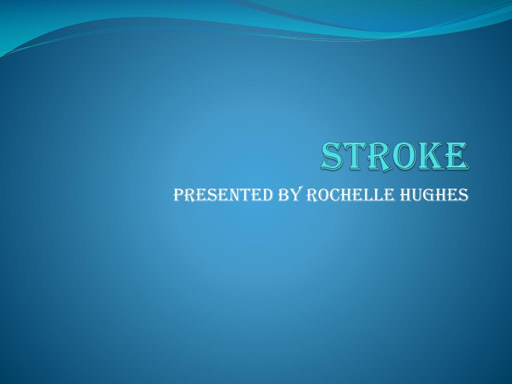 PPT - STROKE PowerPoint Presentation, free download - ID:3108569