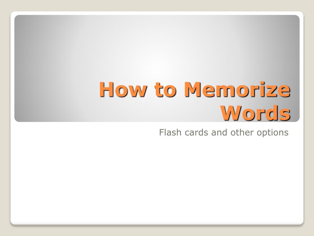 PPT - How to Memorize Words PowerPoint Presentation, free download - ID:3108607