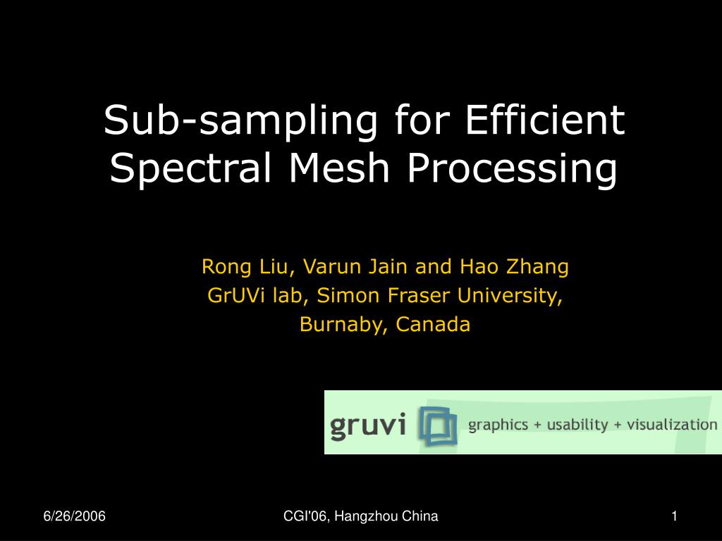 PPT - Sub-sampling for Efficient Spectral Mesh Processing PowerPoint ...