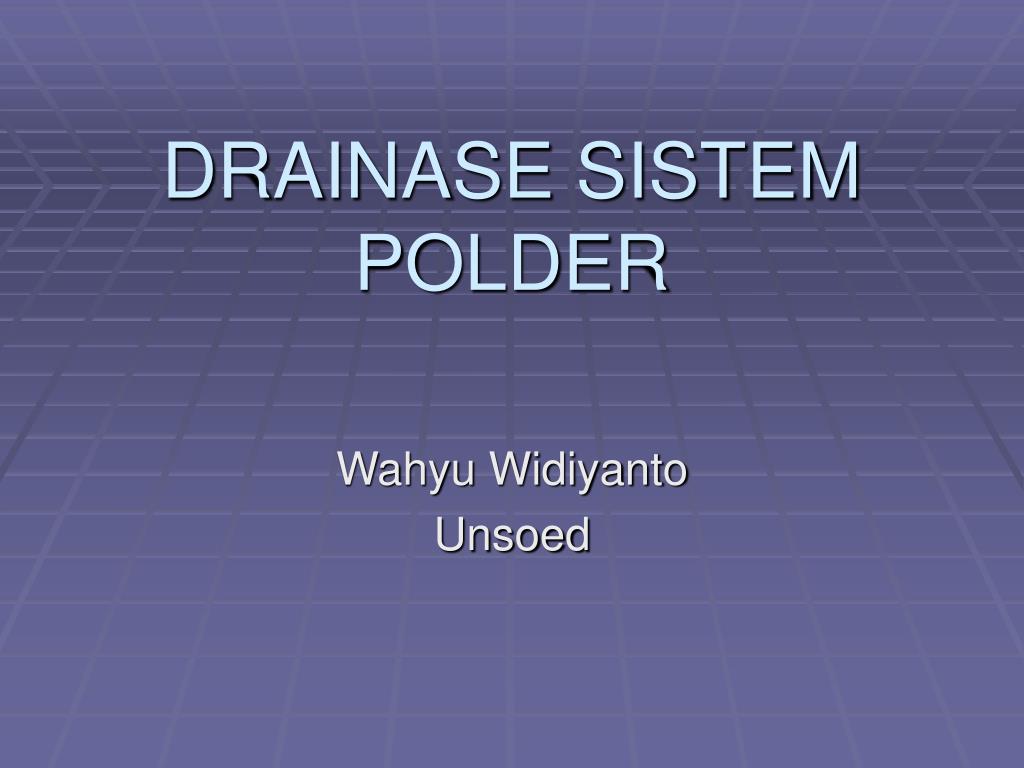 PPT - DRAINASE SISTEM POLDER PowerPoint Presentation, free download ...