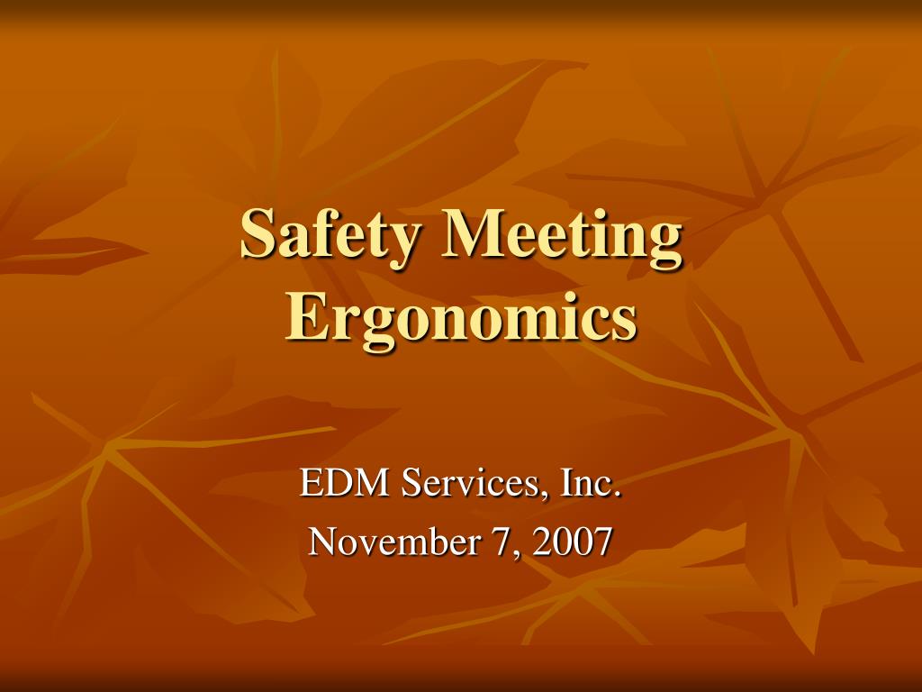 PPT - Safety Meeting Ergonomics PowerPoint Presentation, free download ...