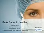 PPT - Safe Patient Handling PowerPoint Presentation, free download - ID ...