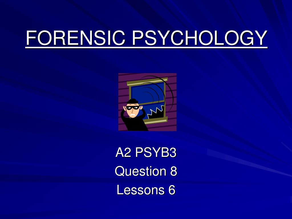 PPT - FORENSIC PSYCHOLOGY PowerPoint Presentation, free download - ID ...