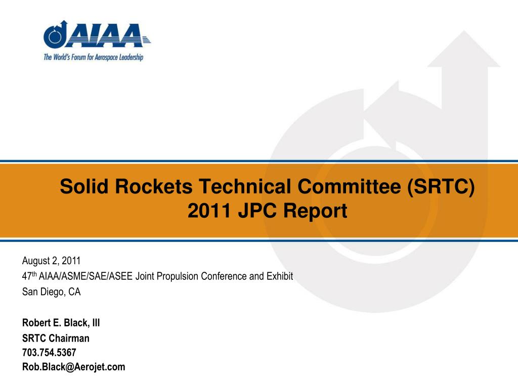 PPT - Solid Rockets Technical Committee (SRTC) 2011 JPC Report PowerPoint Presentation - ID:3110810