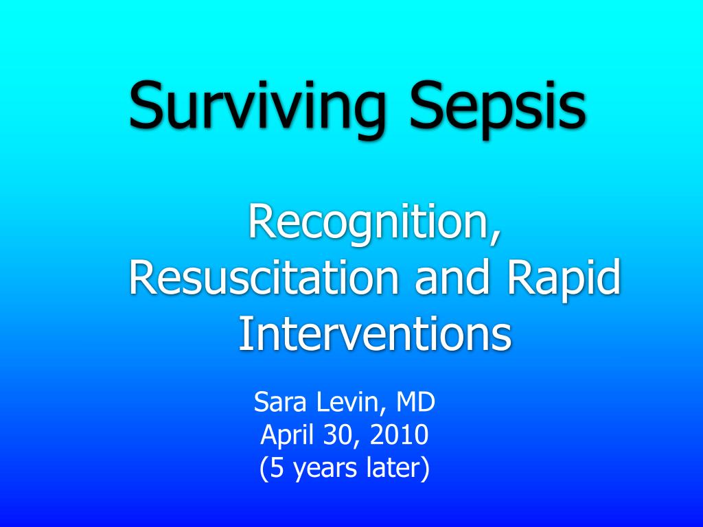 PPT - Surviving Sepsis PowerPoint Presentation, free download - ID:3111790