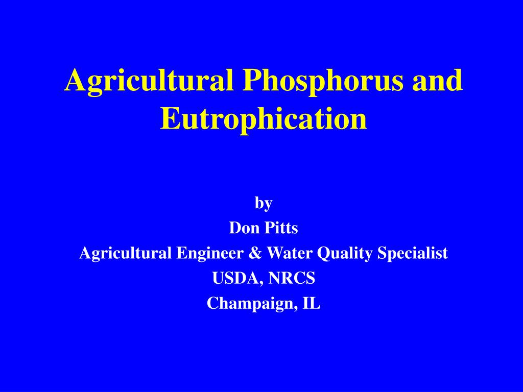 PPT - Agricultural Phosphorus and Eutrophication PowerPoint ...