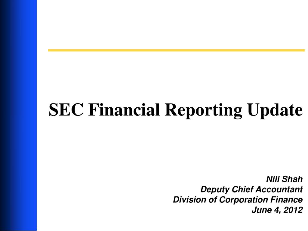 PPT - SEC Financial Reporting Update PowerPoint Presentation, free ...