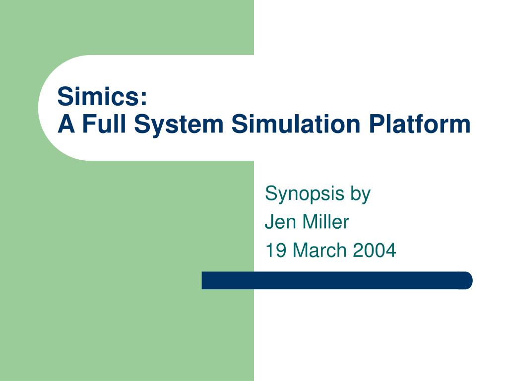 PPT - Simics: A Full System Simulation Platform PowerPoint Presentation ...