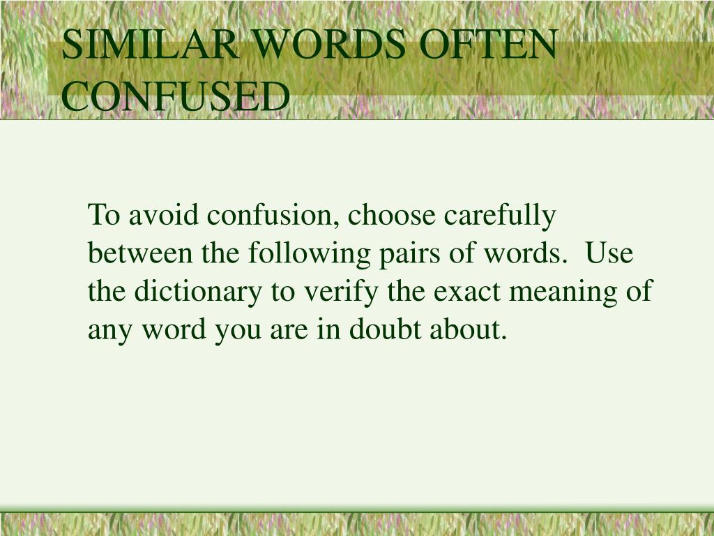 PPT - SIMILAR WORDS OFTEN CONFUSED PowerPoint Presentation, free ...