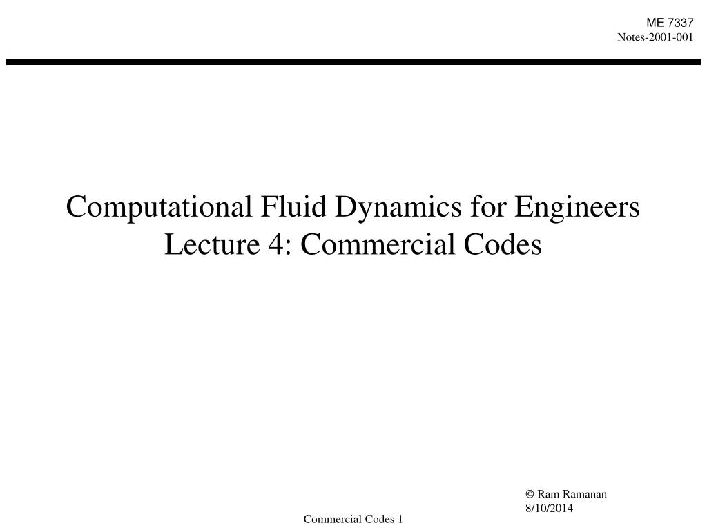 PPT - Computational Fluid Dynamics for Engineers Lecture 4: Commercial ...