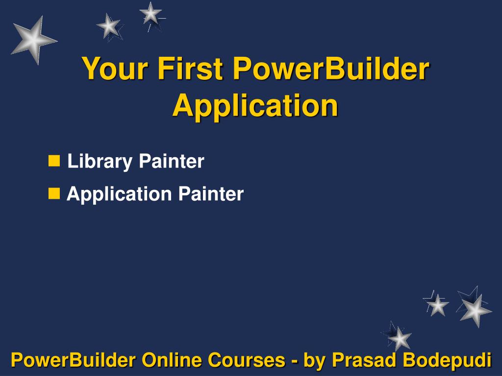 PPT - Your First PowerBuilder Application PowerPoint Presentation, free ...