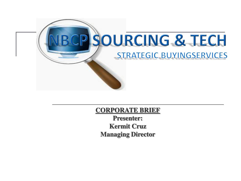 PPT - NBCP SOURCING & TECH PowerPoint Presentation, free download - ID ...