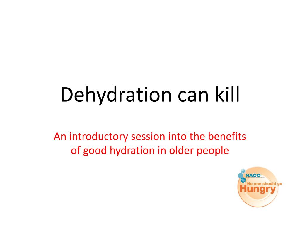 PPT - Dehydration can kill PowerPoint Presentation, free download - ID ...