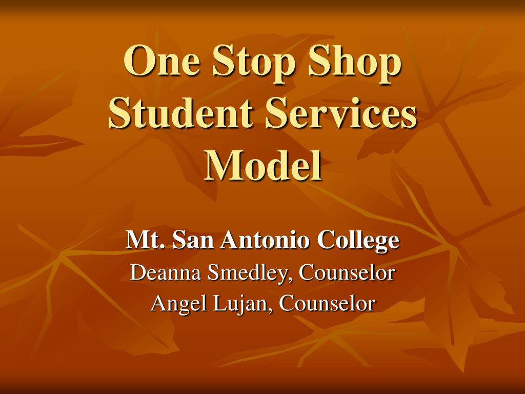 PPT - One Stop Shop Student Services Model PowerPoint Presentation ...