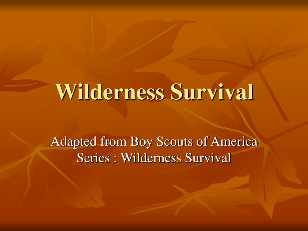PPT - Wilderness Survival PowerPoint Presentation, free download - ID ...