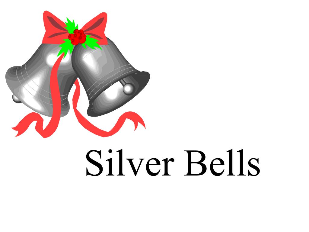PPT - Silver Bells PowerPoint Presentation, free download - ID:3116452