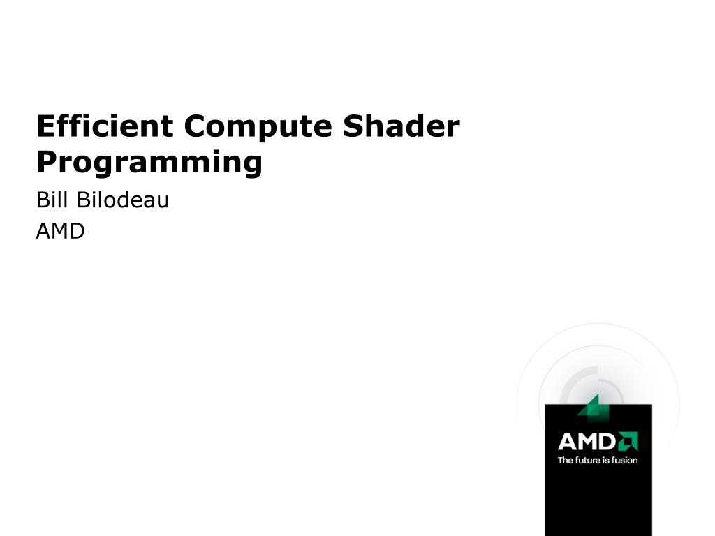 Ppt Efficient Compute Shader Programming Powerpoint Presentation