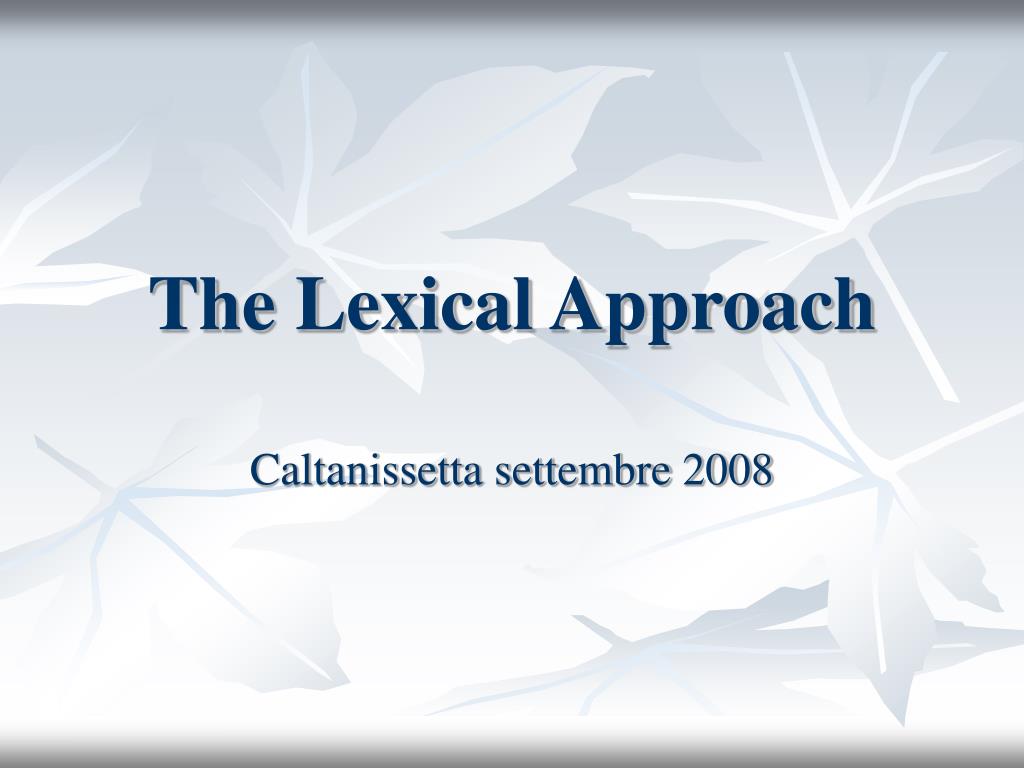 PPT - The Lexical Approach PowerPoint Presentation, free download - ID ...