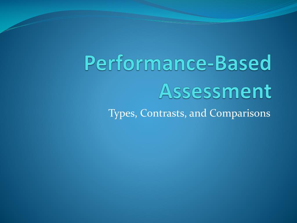 PPT - Performance-Based Assessment PowerPoint Presentation, free ...