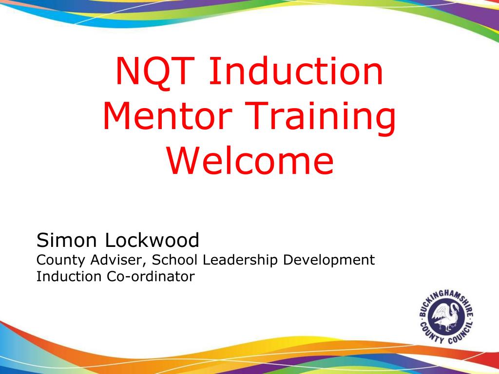 PPT - NQT Induction Mentor Training Welcome PowerPoint Presentation ...