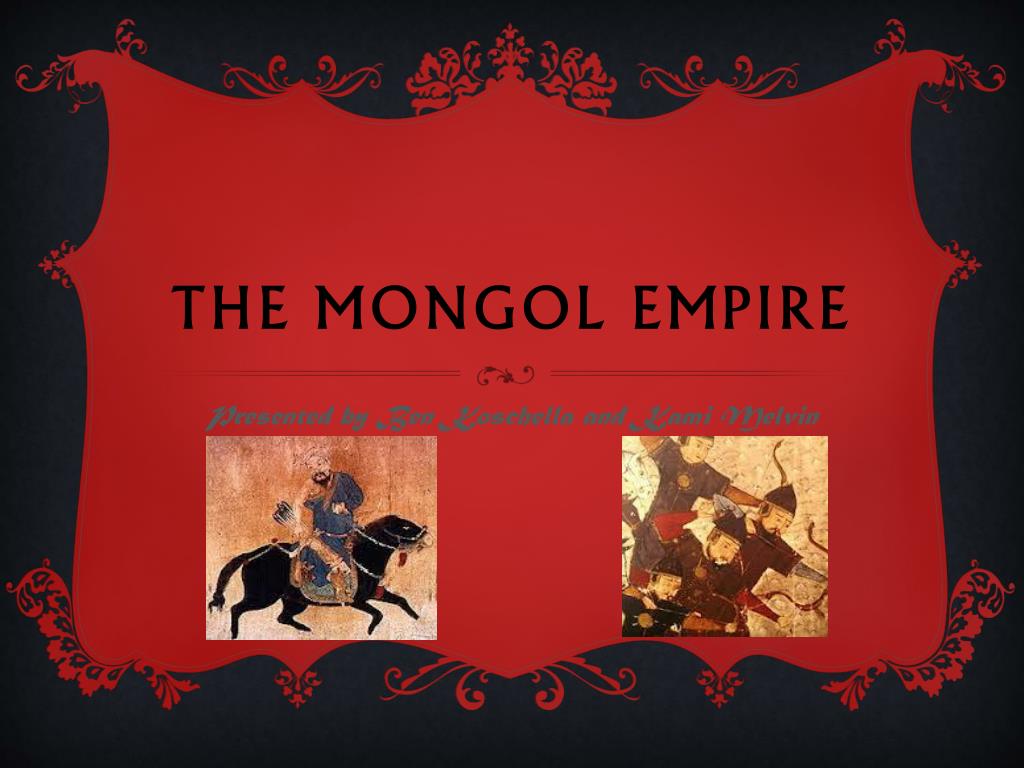 PPT - THE MONGOL EMPIRE PowerPoint Presentation, free download - ID:3121307