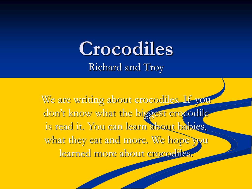 PPT - Crocodiles PowerPoint Presentation, free download - ID:3122001