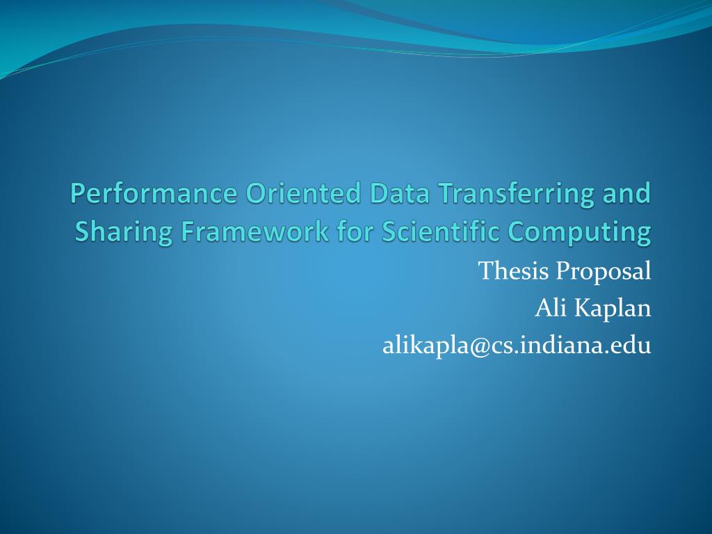 PPT - Performance Oriented Data Transferring and Sharing Framework for ...