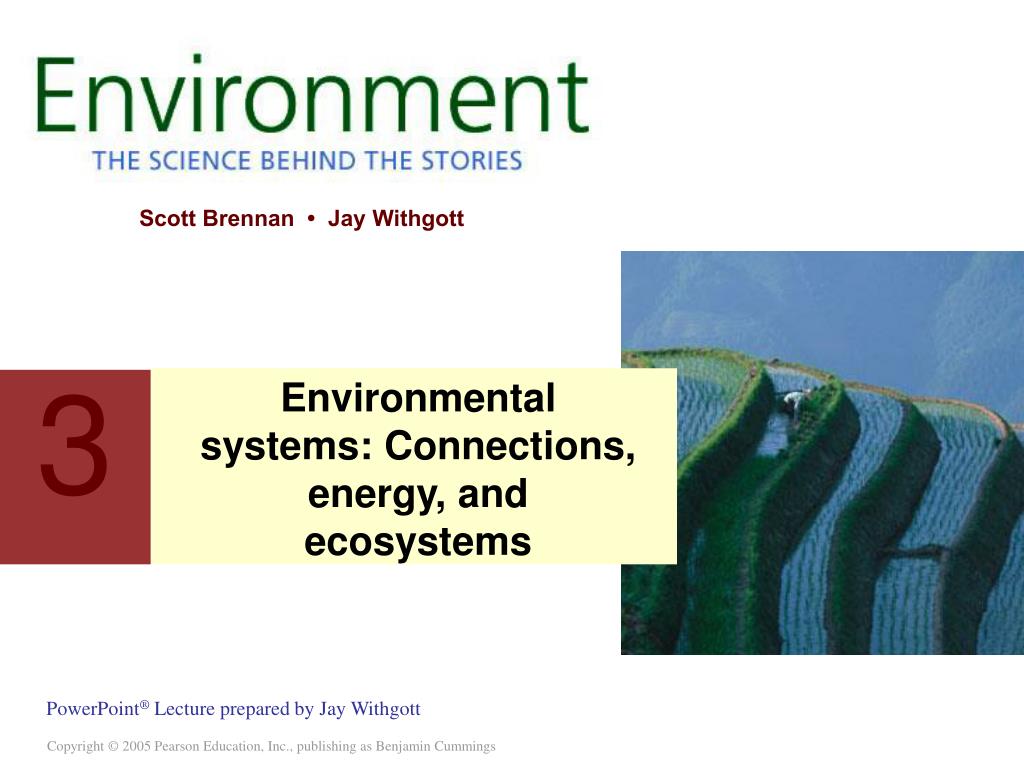 PPT - Environmental systems: Connections, energy, and ecosystems ...