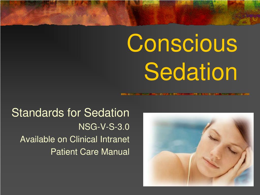 PPT - Conscious Sedation PowerPoint Presentation, free download - ID ...