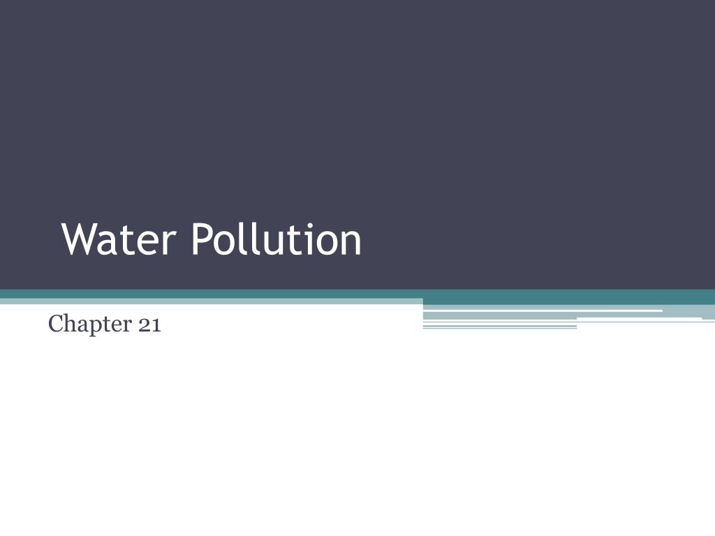 PPT - Water Pollution PowerPoint Presentation, free download - ID:3123918