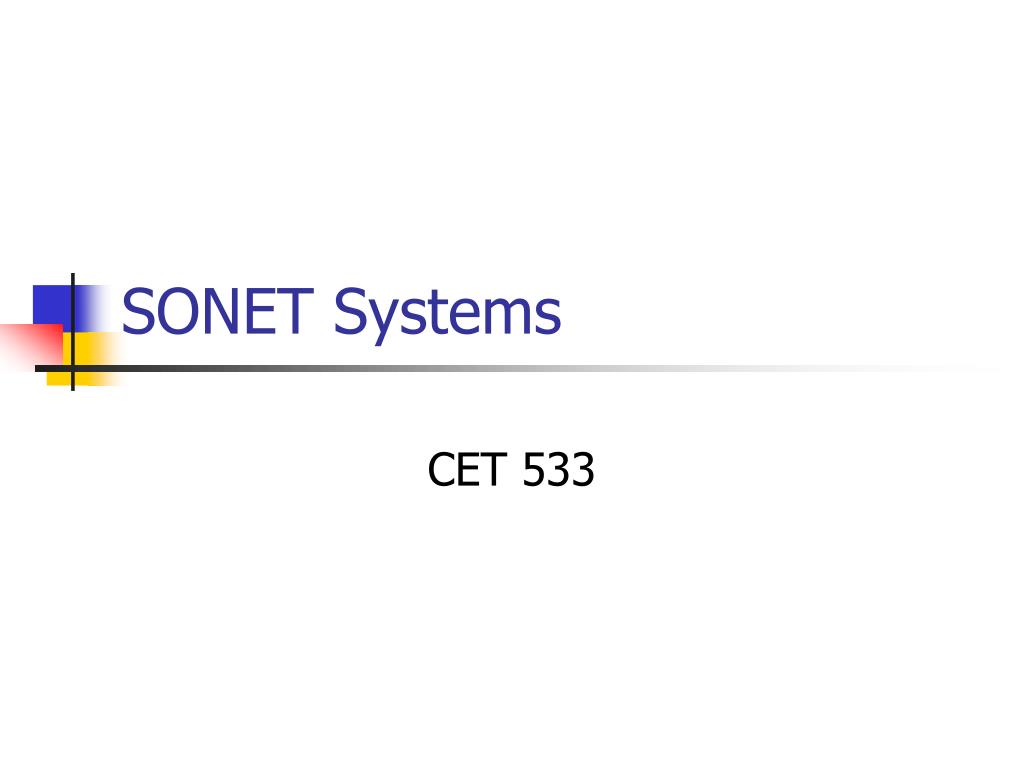 PPT - SONET Systems PowerPoint Presentation, free download - ID:3124386