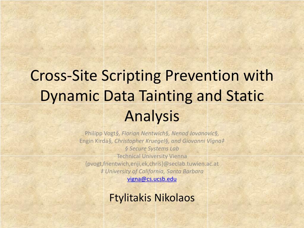 PPT - Cross-Site Scripting Prevention with Dynamic Data Tainting and Static Analysis PowerPoint ...