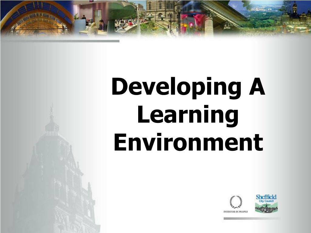 PPT - Developing A Learning Environment PowerPoint Presentation, free ...