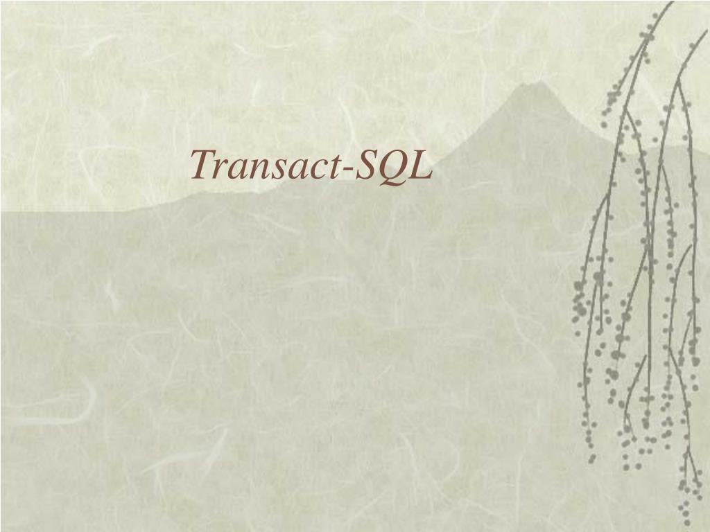 PPT - Transact-SQL PowerPoint Presentation, free download - ID:3126696