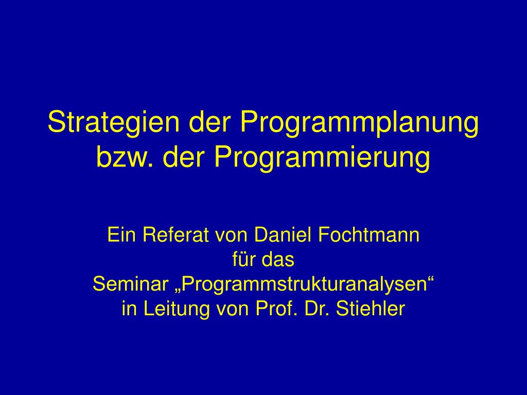 PPT - Strategien der Programmplanung bzw. der Programmierung PowerPoint ...