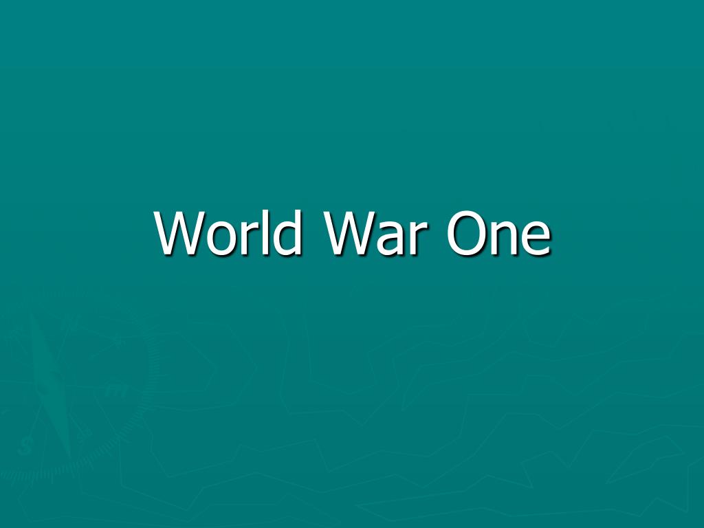 PPT - World War One PowerPoint Presentation, free download - ID:3128801