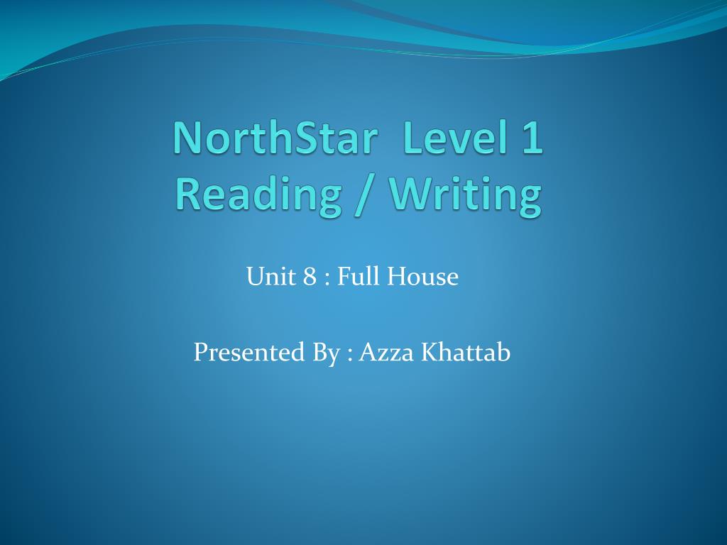 PPT - NorthStar Level 1 Reading / Writing PowerPoint Presentation, free ...